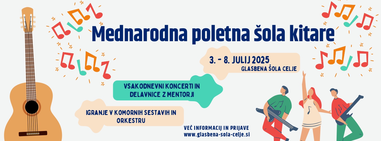 Mednarodna poletna šola kitare v Glasbeni šoli Celje (3. - 8. julij ...